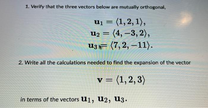 Solved 1. Verify that the three vectors below are mutually | Chegg.com