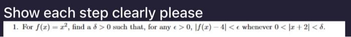 Solved Show each step clearly please 1. For f(x)=x2, find a | Chegg.com