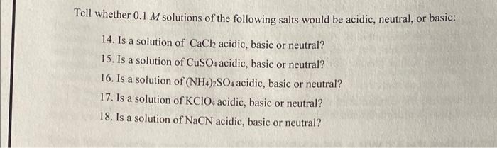 Solved Tell whether 0.1M solutions of the following salts | Chegg.com