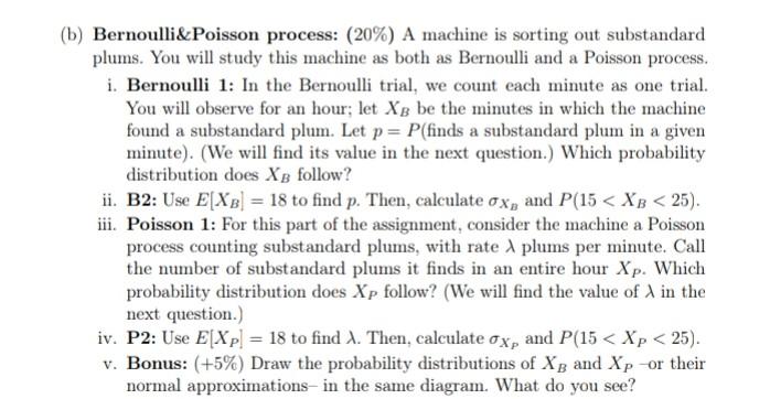 Solved (b) Bernoulli\&Poisson process: (20\%) A machine is | Chegg.com