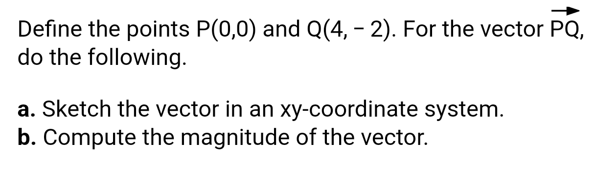 Solved Define the points P(0,0) ﻿and Q(4,-2). ﻿For the | Chegg.com
