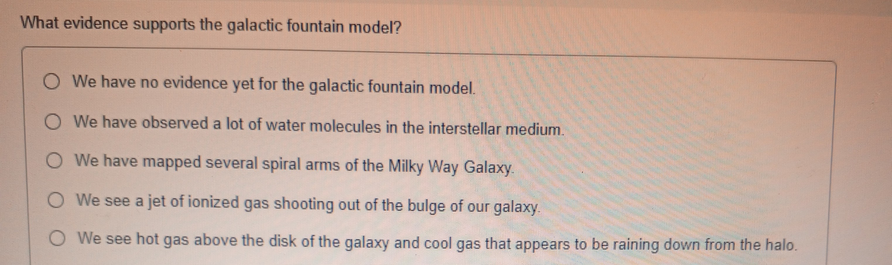 Solved What evidence supports the galactic fountain model?We | Chegg.com