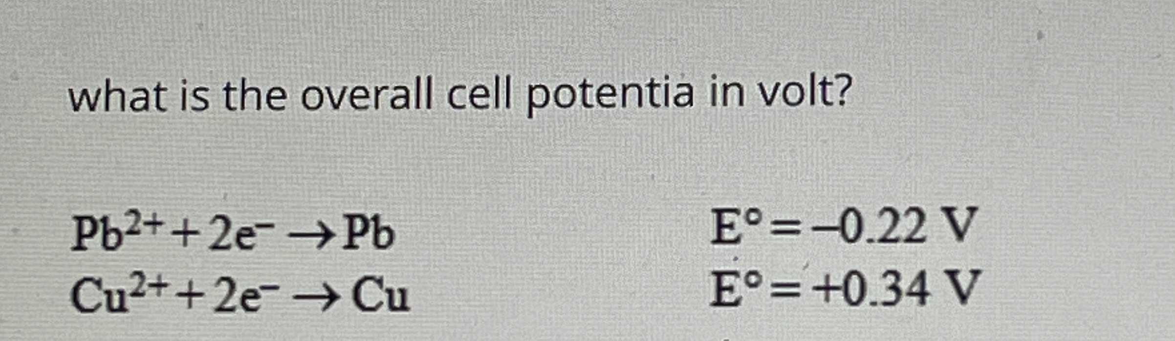 Solved what is the overall cell potentia in | Chegg.com