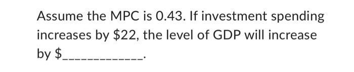 Solved If a \$169 decrease in investment spending causes | Chegg.com