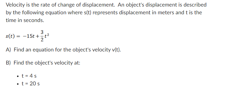 Solved Velocity is the rate of change of displacement. An | Chegg.com