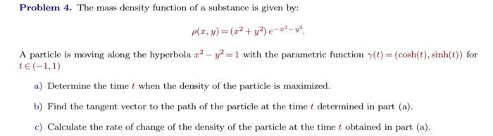 Solved Problem 4. The mass density function of a substance | Chegg.com