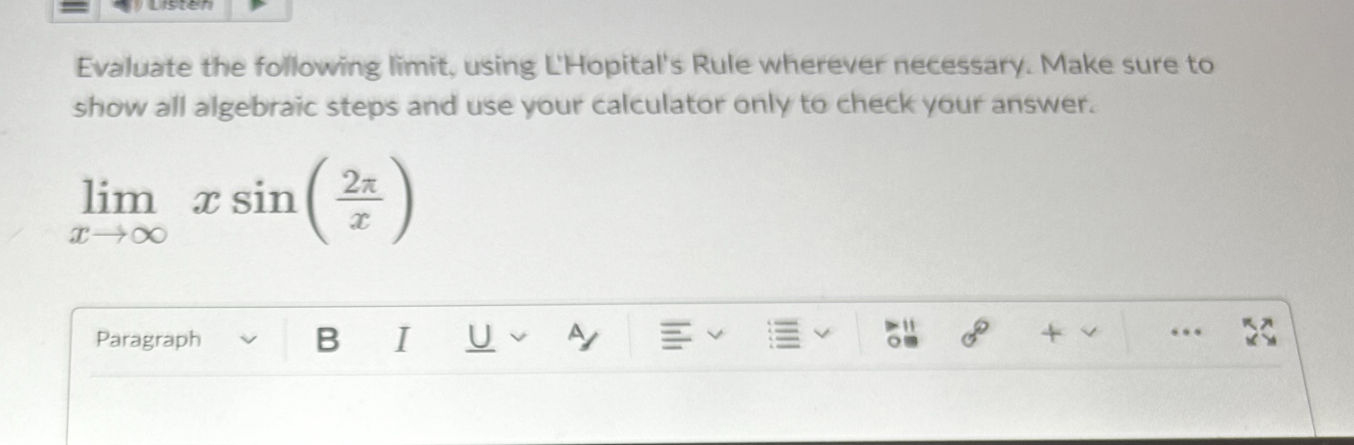 Solved Evaluate the following limit, ﻿using L'Hopital's Rule | Chegg.com