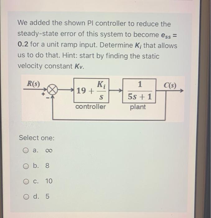 Solved We added the shown PI controller to reduce the | Chegg.com