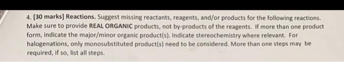 Solved 4. [30 marks] Reactions. Suggest missing reactants, | Chegg.com