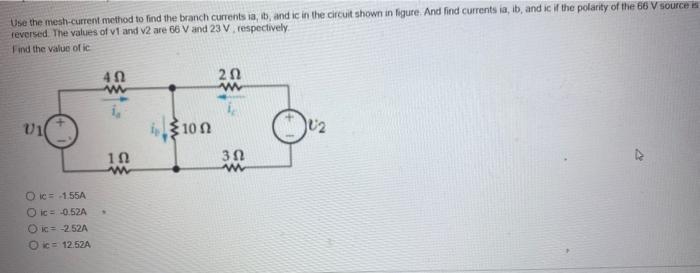 Solved Use the mesh-current method to find the branch | Chegg.com