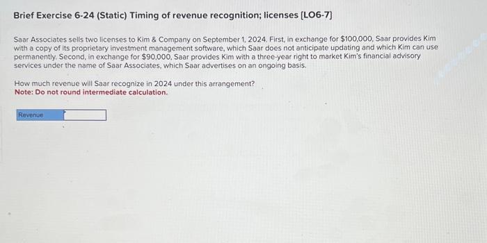 Solved Brief Exercise 6-24 (Static) Timing of revenue | Chegg.com