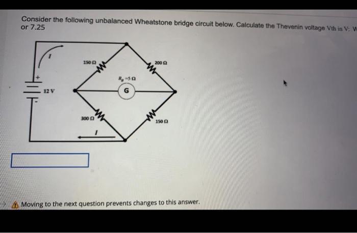 Solved Consider the following unbalanced Wheatstone bridge | Chegg.com