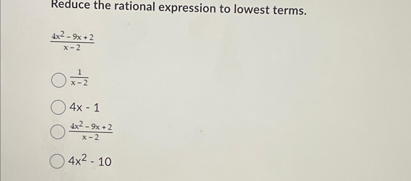 Solved Reduce the rational expression to lowest | Chegg.com