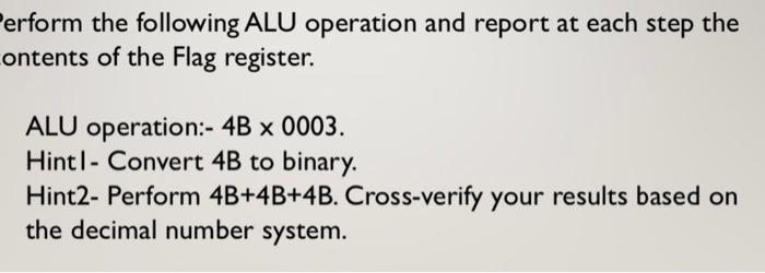 Solved erform the following ALU operation and report at each | Chegg.com