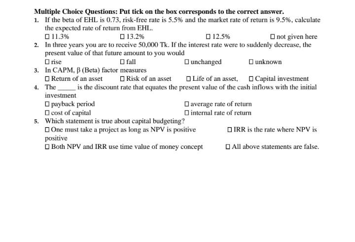 Solved Multiple Choice Questions: Put tick on the box | Chegg.com