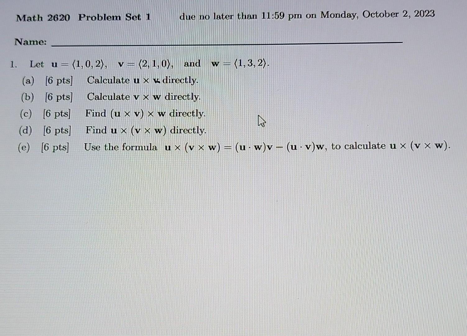 Solved 1. Let u= 1,0,2 ,v= 2,1,0 , and w= 1,3,2 . (a) [6pts] | Chegg.com
