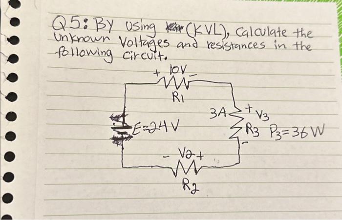 Solved Q5: BY Using (KVL), calculate the Unknown Voltages | Chegg.com