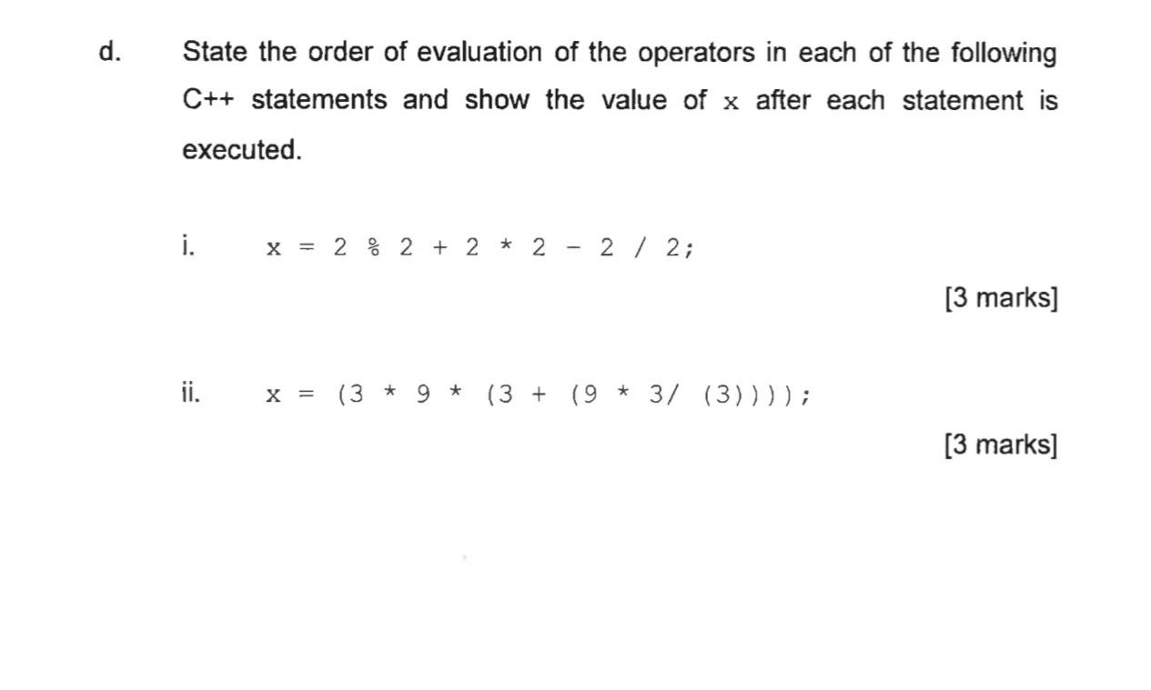 Solved d. ﻿State the order of evaluation of the operators in | Chegg.com