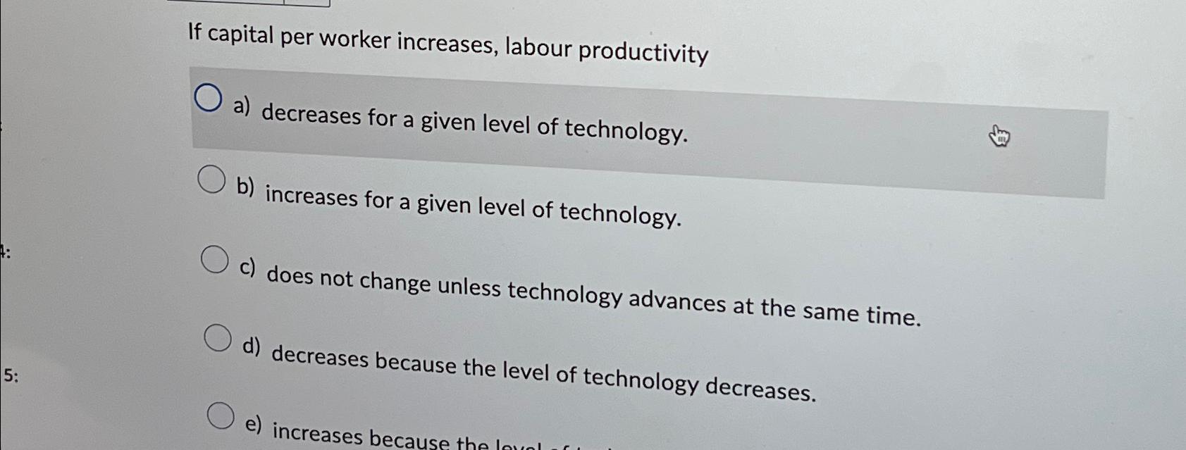 Solved If capital per worker increases, labour | Chegg.com