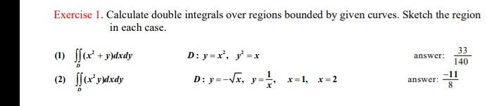 Solved Exercise 1. Calculate double integrals over regions | Chegg.com