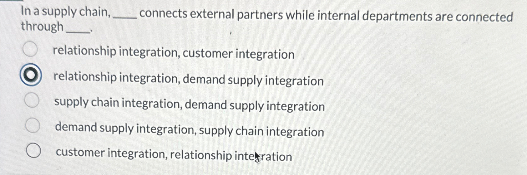 Solved In a supply chain, q, ﻿connects external partners | Chegg.com