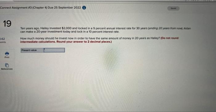 Solved Connect Assignment $3 (Chapter 4) Due 25 September | Chegg.com Solved Connect Assignment $3 (Chapter 4) Due 25 September | Chegg.com