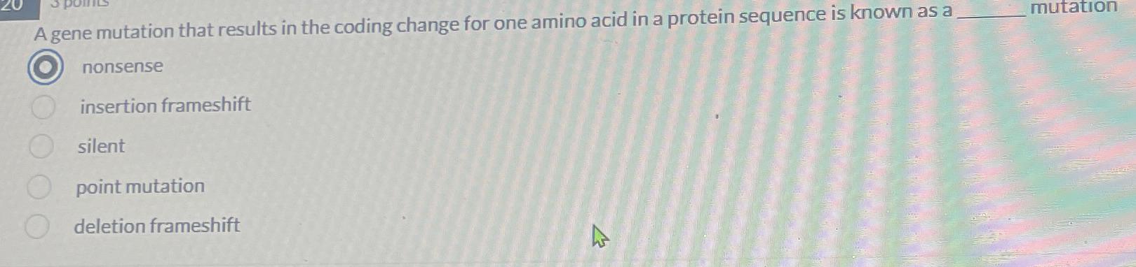 Solved A gene mutation that results in the coding change for | Chegg.com