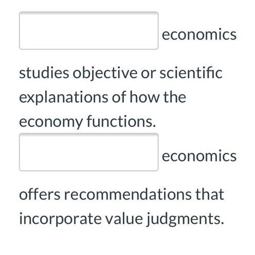 Solved economics studies objective or scientific | Chegg.com