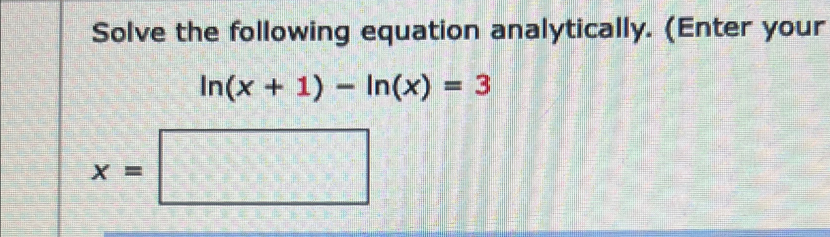 Solved Solve the following equation analytically. (Enter | Chegg.com