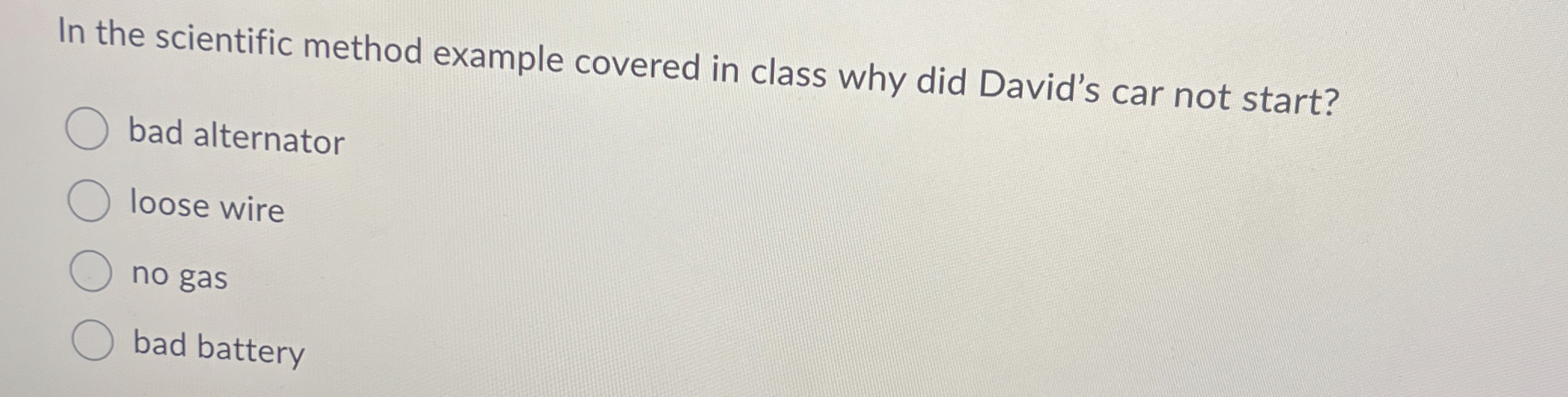 Solved In the scientific method example covered in class why | Chegg.com