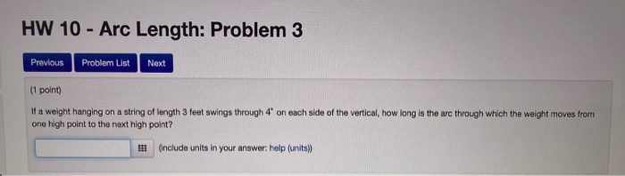 Solved HW 10 - Arc Length: Problem 3 Previous Problem List | Chegg.com