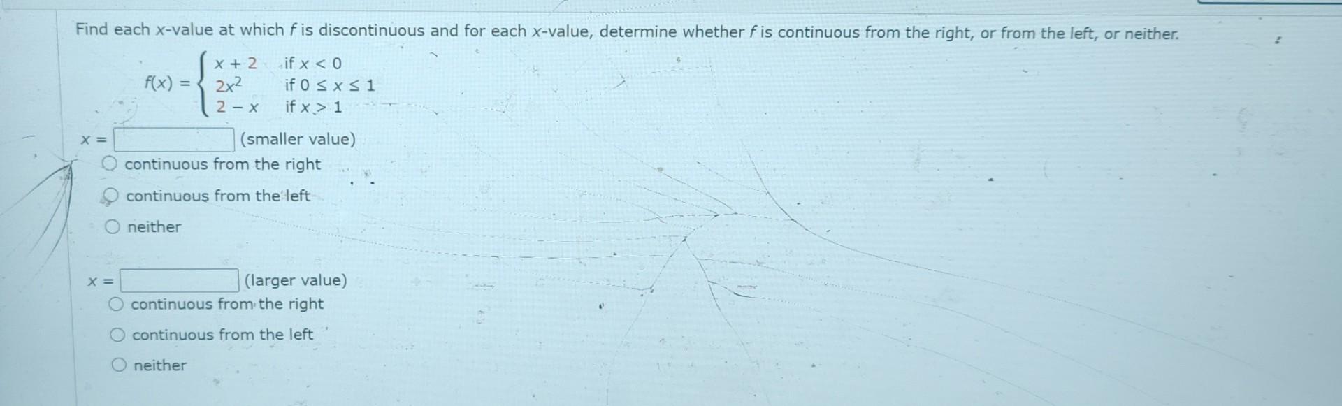 Solved f(x)=⎩⎨⎧x+22x22−x if x 1 x= (smaller | Chegg.com