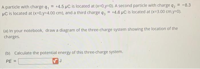 Solved A particle with charge q1=+4.5μC is located at | Chegg.com