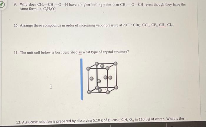 Solved 9. Why does CH-CH₂-OH have a higher boiling point | Chegg.com