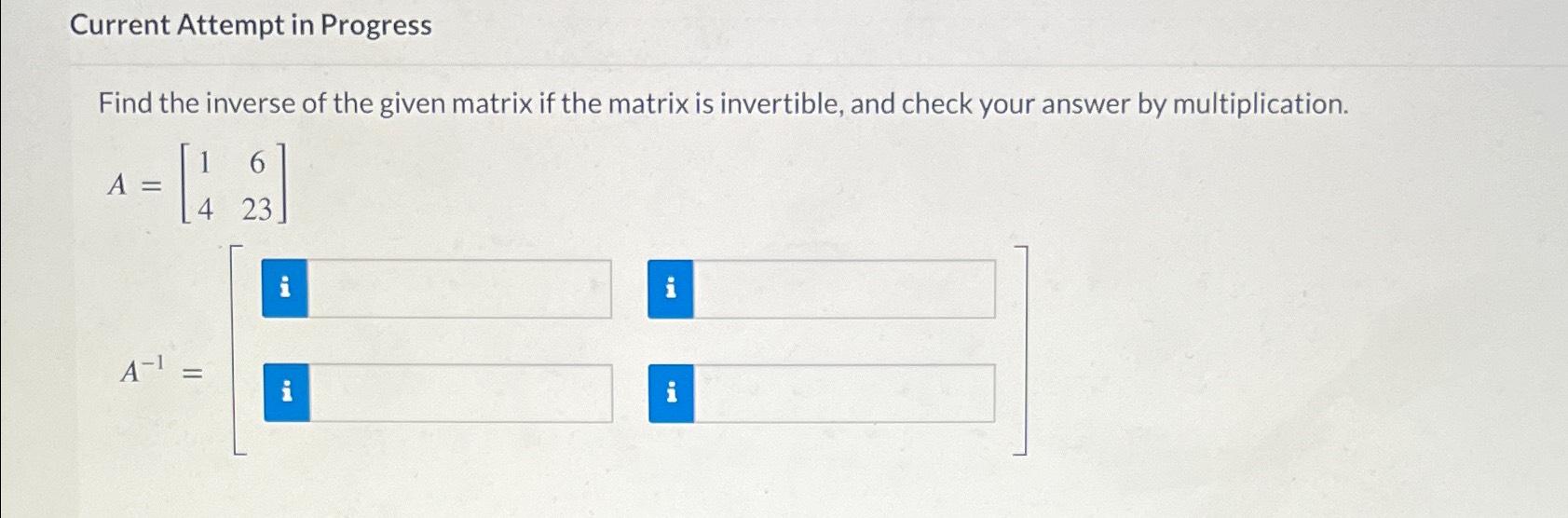 Current Attempt in ProgressFind the inverse of the | Chegg.com