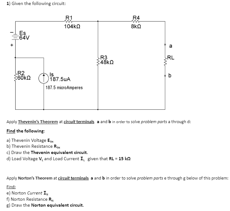 Solved 1) Given the following circuit: Apply Thevenin's | Chegg.com