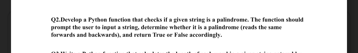 Solved Q2.Develop a Python function that checks if a given | Chegg.com