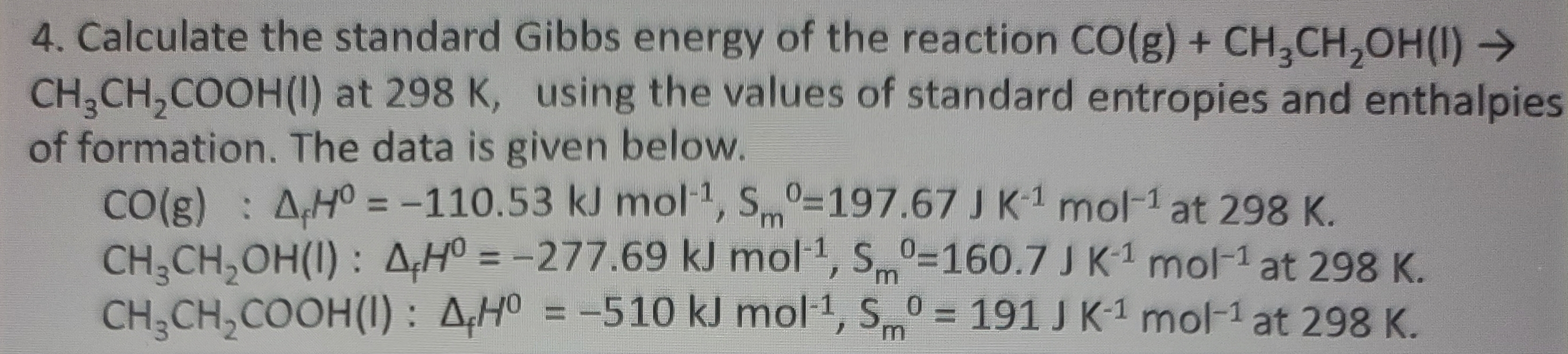 Solved Calculate the standard Gibbs energy of the reaction | Chegg.com
