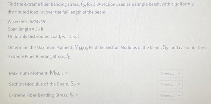 Solved Find the extreme fiber bending stress, fb, for a | Chegg.com