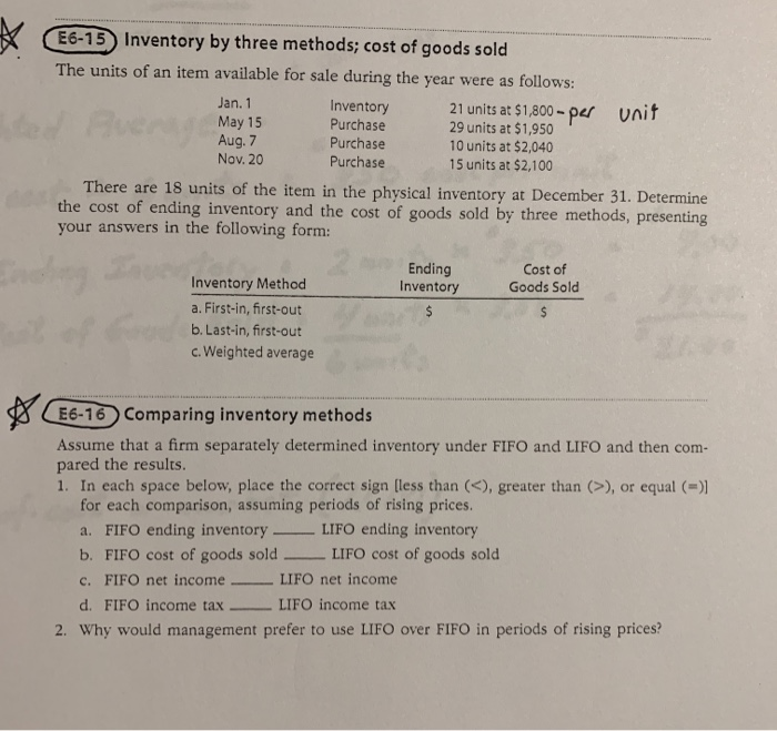 Solved E6-15 Inventory by three methods; cost of goods sold | Chegg.com