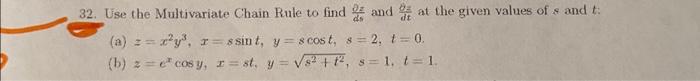 32. Use the Multivariate Chain Rule to find and at | Chegg.com