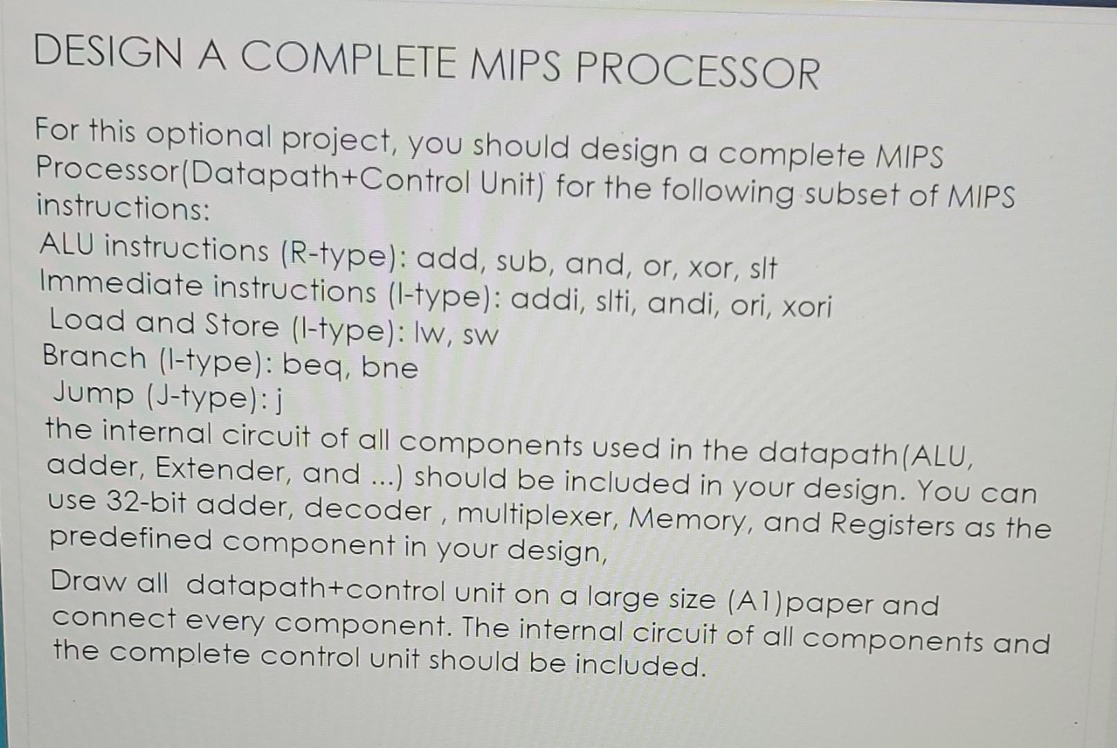 DESIGN A COMPLETE MIPS PROCESSOR For this optional | Chegg.com