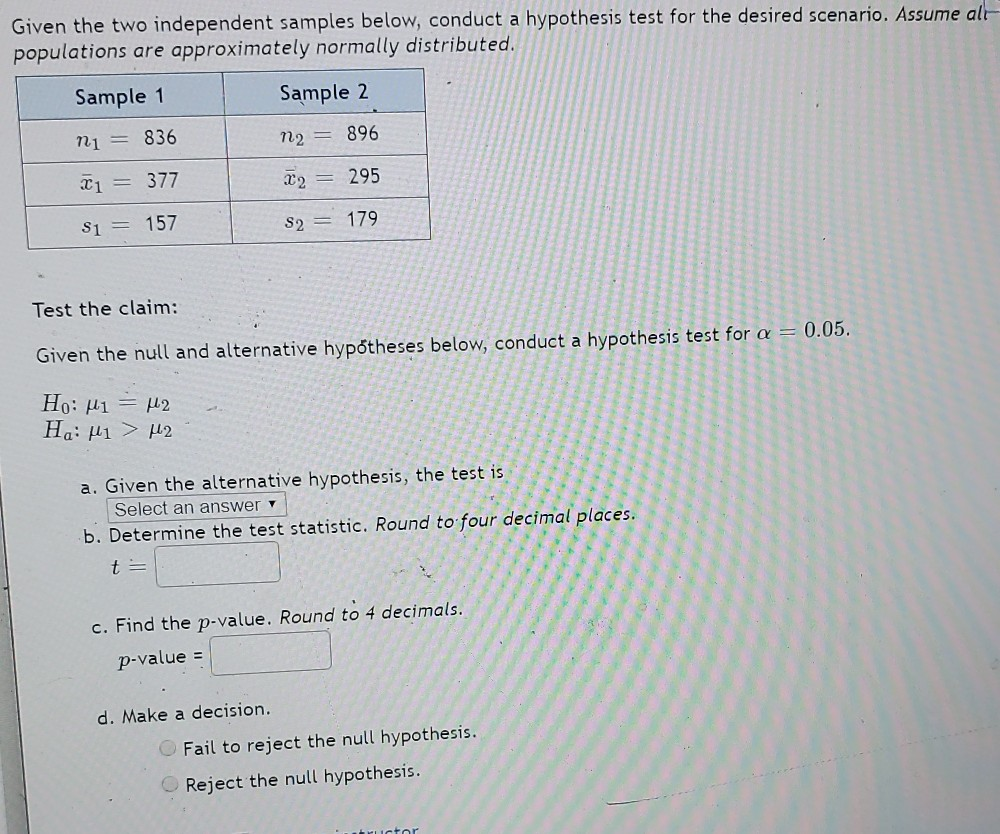 Solved Given the two independent samples below, conduct a | Chegg.com