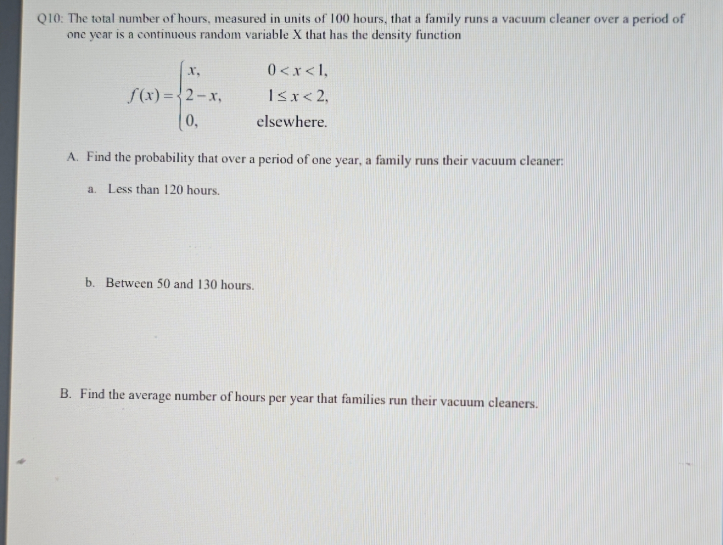 Solved Q10: The total number of hours, measured in units of | Chegg.com