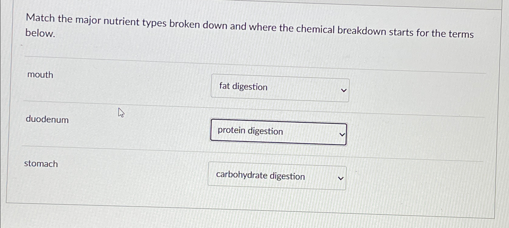 Solved Match the major nutrient types broken down and where | Chegg.com