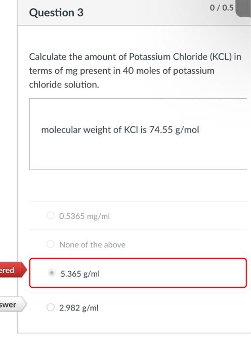 Solved Calculate the amount of Potassium Chloride (KCL) in | Chegg.com
