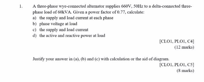 Solved 1. A three-phase wye-connected alternator supplies | Chegg.com