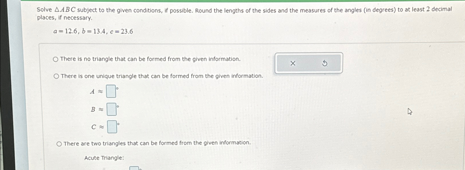 Solve Abc ﻿subject To The Given Conditions If
