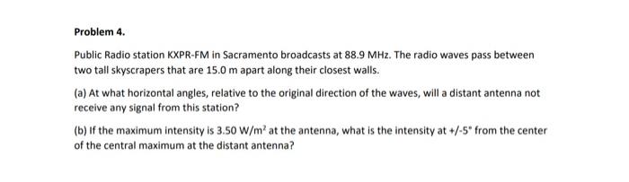 Solved Problem 4. Public Radio station KXPR-FM in Sacramento | Chegg.com