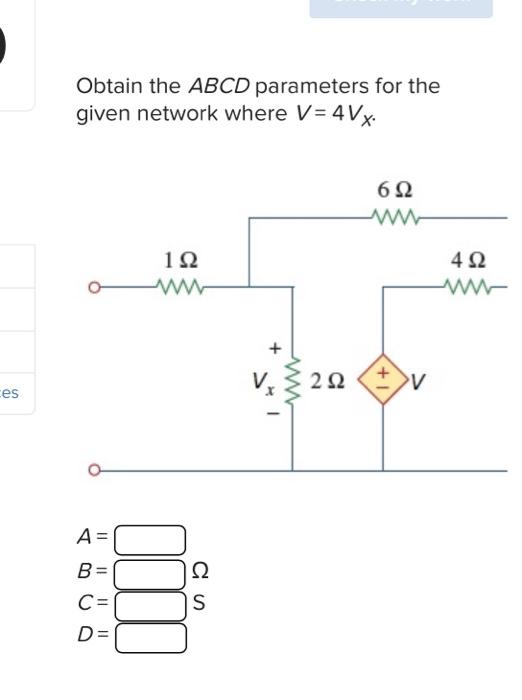 Solved Obtain the ABCD parameters for the given network | Chegg.com
